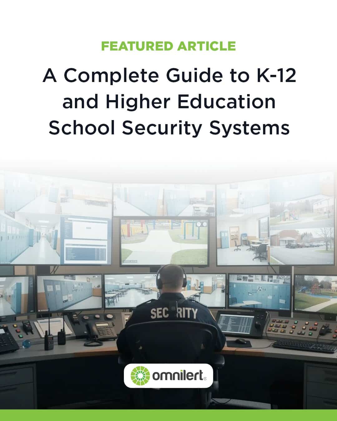 School Security Systems: A Guide to K-12 & Higher Education
