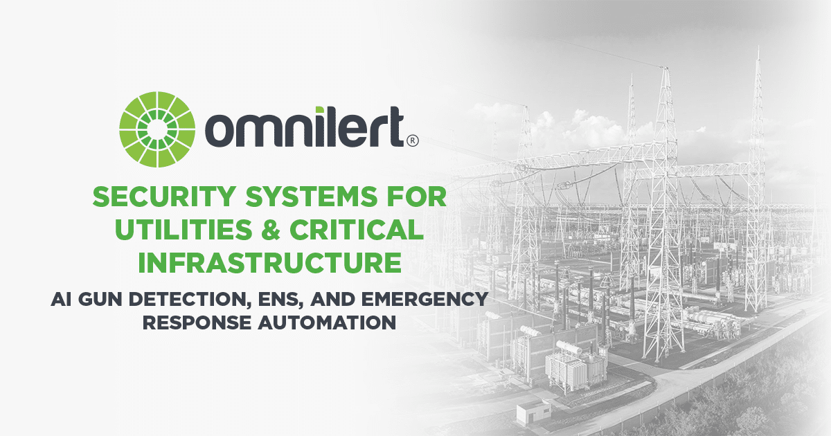 Security Systems for Utilities & Critical Infrastructure | Omnilert